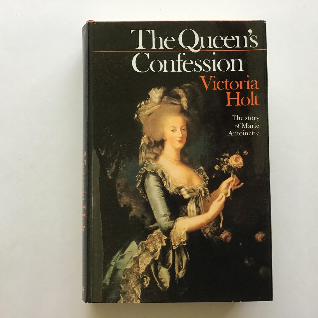 The Queens Confession by Victoria Holt Hardcover Story of Marie ...
