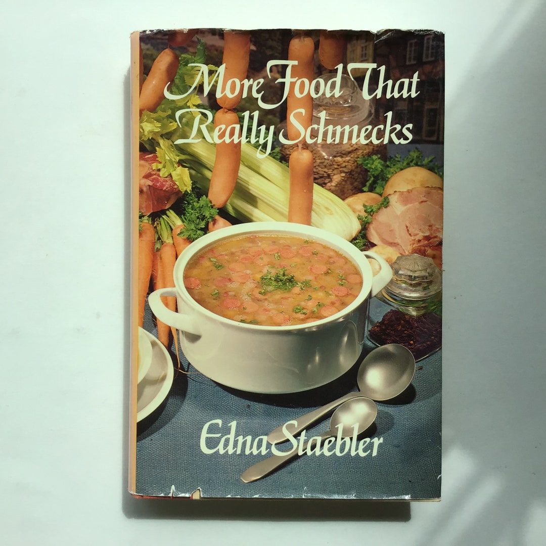 More Food That Really Schmecks Cookbook by Edna Staebler Mennonite ...