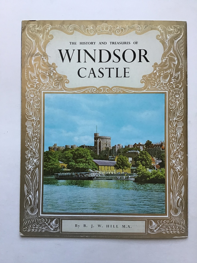 Windsor Castle History and Treasures of Pitkin Pictorials Pride of ...