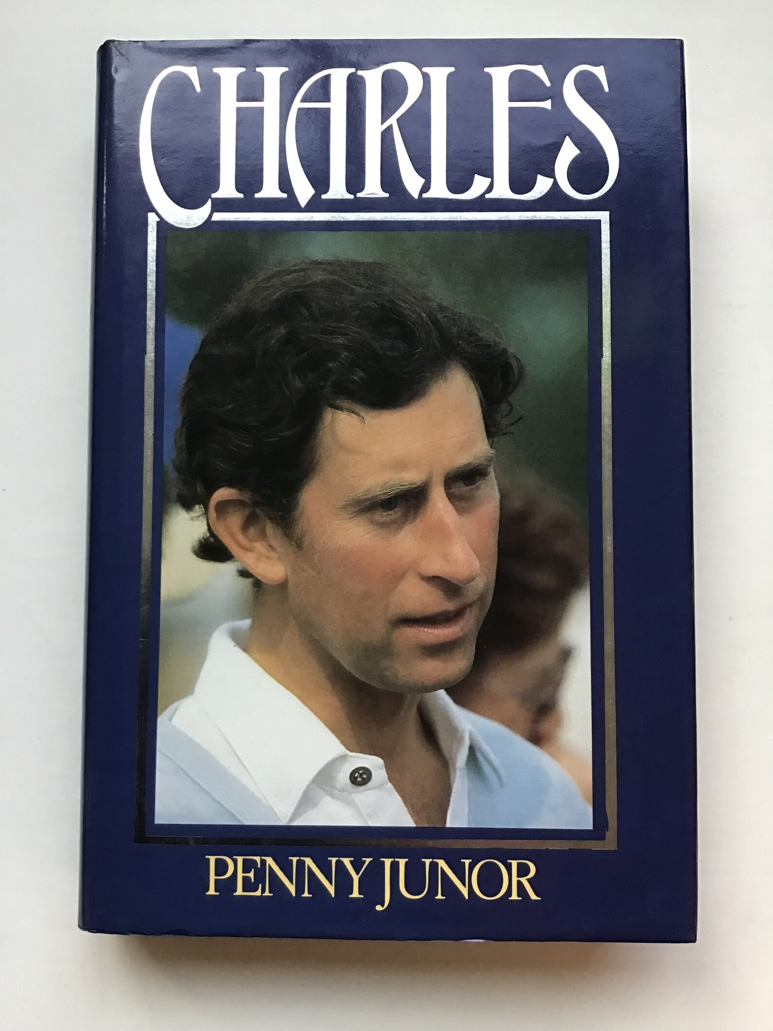 Charles by Penny Junor Hardcover First Edition Prince Charles King ...