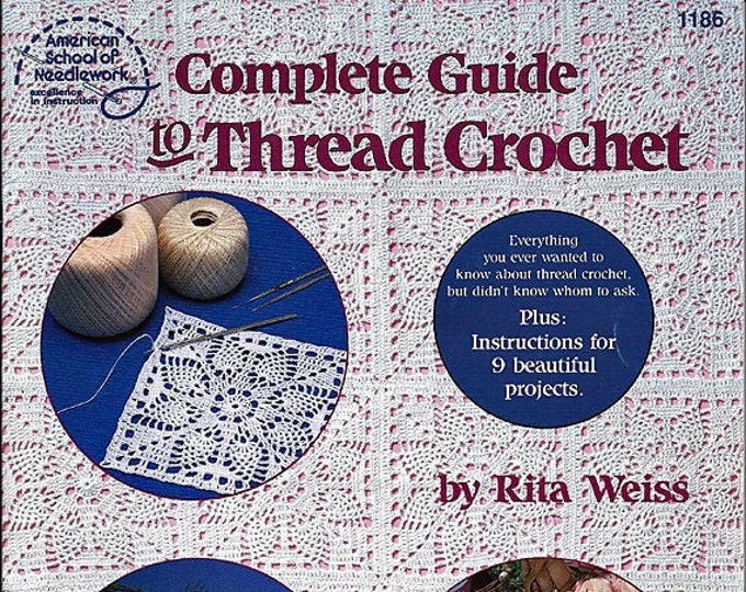 Complete Guide to Thread Crochet Pattern Book American School of ...