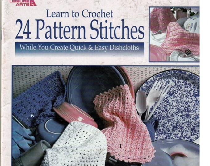 Learn to Crochet 24 Pattern Stiches While You Create Quick & Easy ...