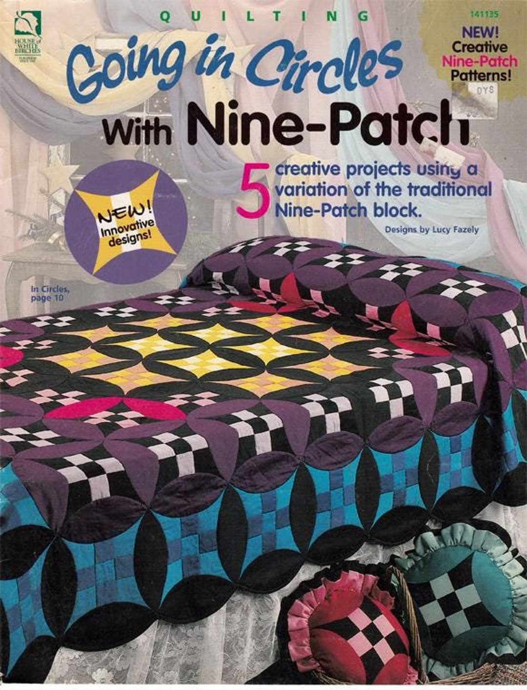 Going in Circles With Nine-patch Quilting Pattern Book House of White ...