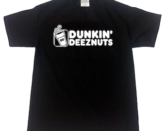 Dunkin Deez Nuts Shirt | Etsy
