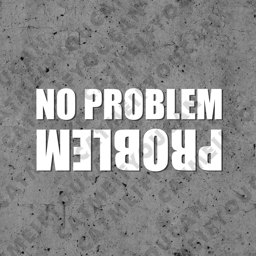 No Problem Problem Sticker - Etsy