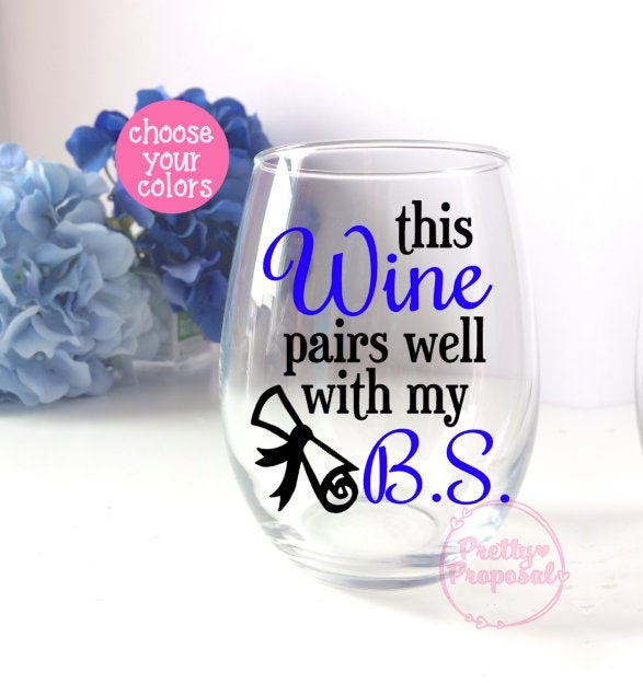 This Wine Pairs Well With My B S Bachelor of Science Degree | Etsy