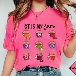 OT is My Jam, Occupational Therapy Shirt, OT OTA Tee, Occupational ...