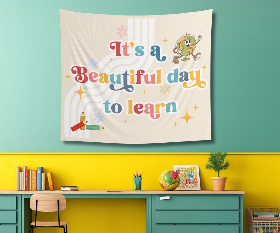 Retro Classroom Tapestry, Teacher Class Decor, It's a Beautiful Day to ...