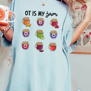 OT is My Jam, Occupational Therapy Shirt, OT OTA Tee, Occupational ...