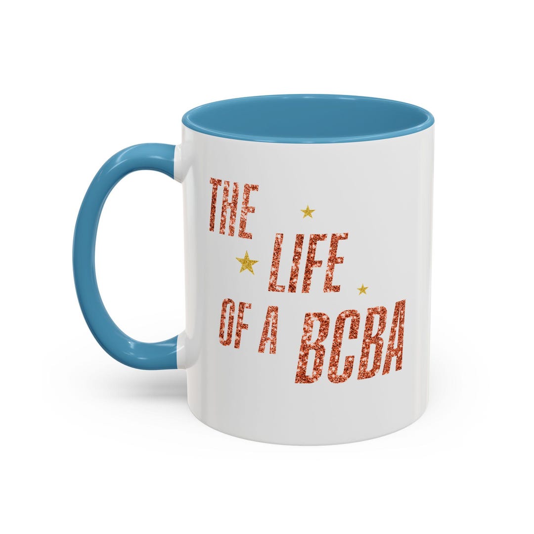 The Life of a BCBA Mug, Gift for Behavior Analyst - Etsy
