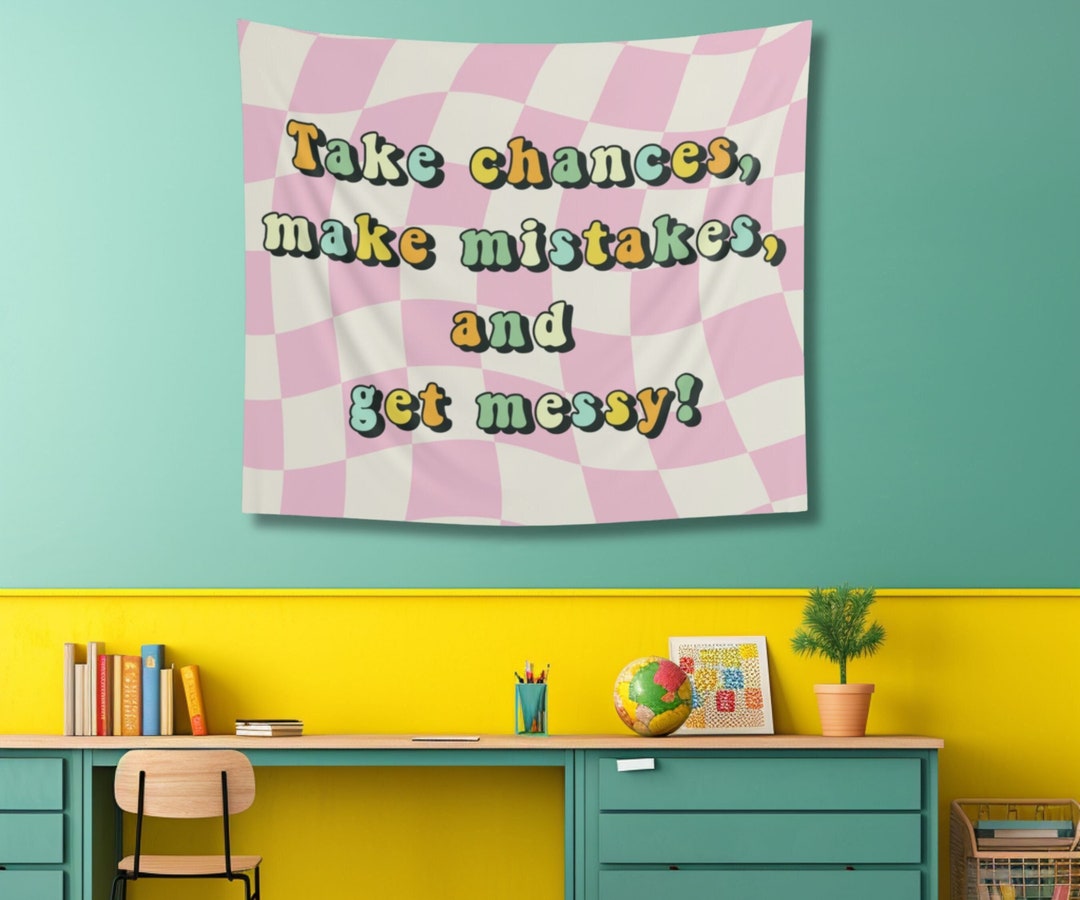 Retro Art Classroom Tapestry, Take Chances Make Mistakes Get Messy ...