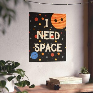 I Need Space Poster Wall Art, Space Themed Counseling Therapy Decor ...
