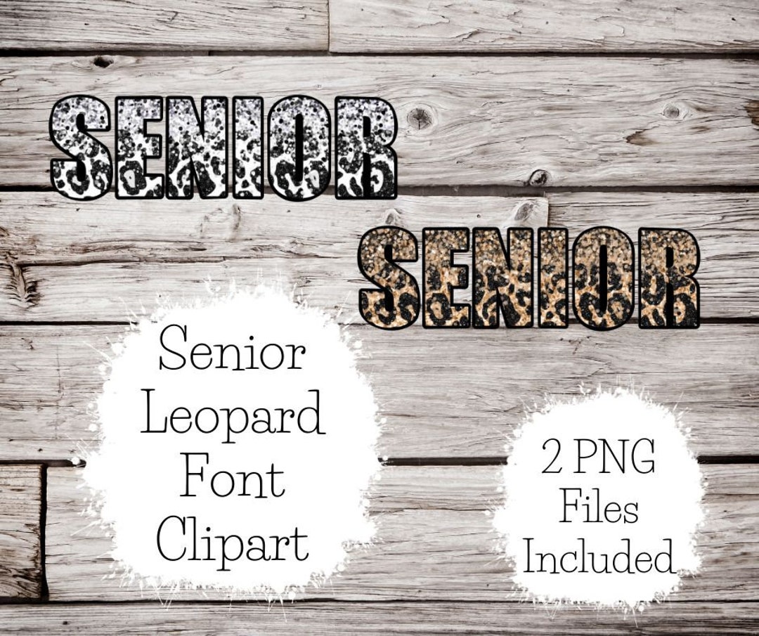 Senior Clipart JPG and PNG Included Leopard Senior Font Clipart Instant ...