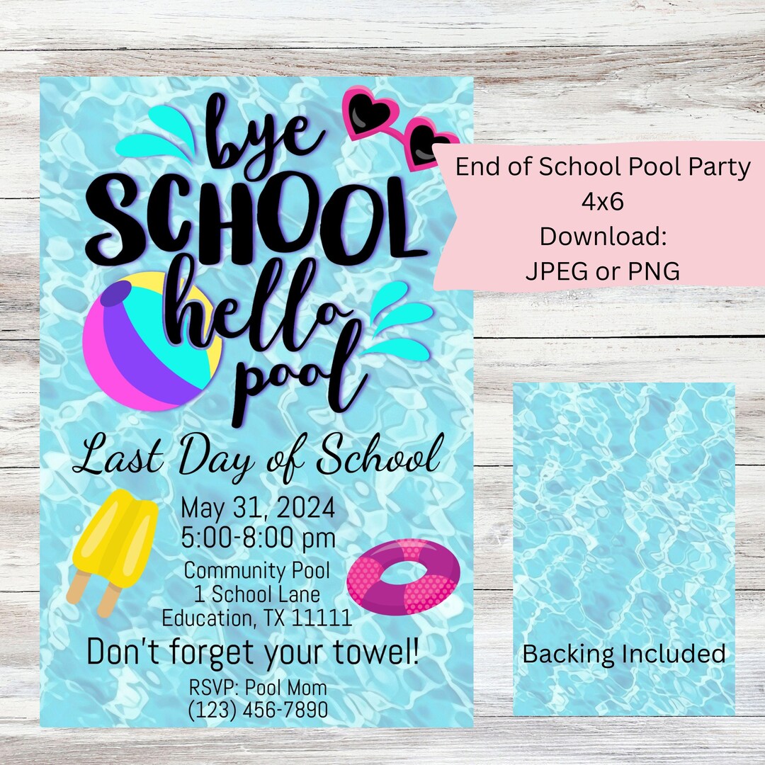 Bye School Hello Pool Invitation ~ 4X6 ~ End of School Pool Party - Etsy
