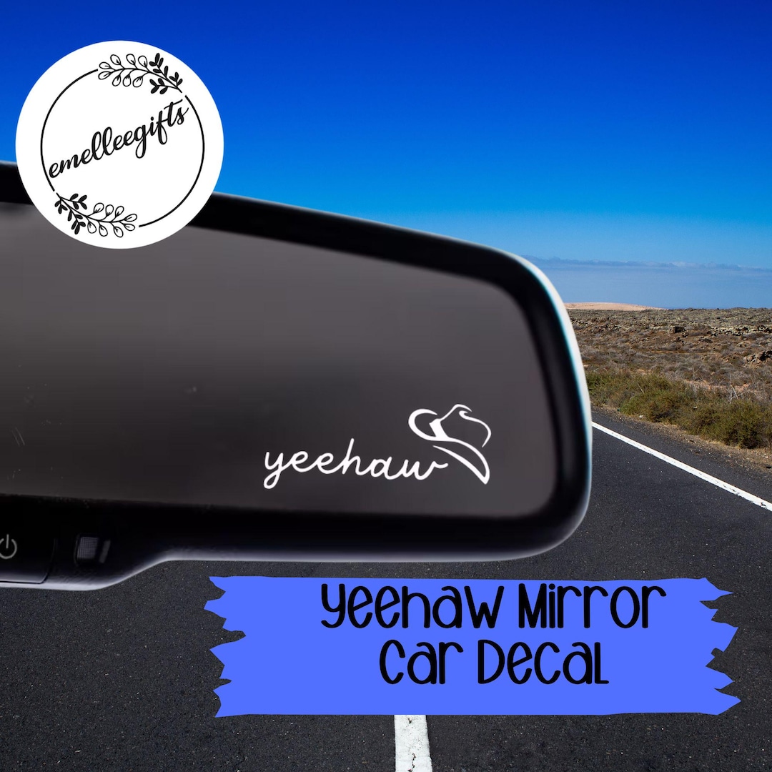 Yeehaw Mirror Decal ~ Cowgirl ~ Clear Transparent Sticker ~ FREE ...