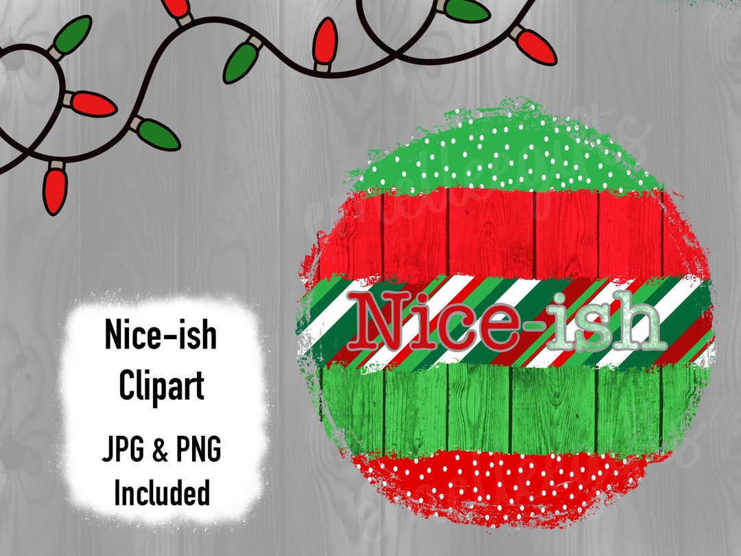 Nice-ish Clipart ~ JPG and PNG Included ~instant Download ~ Nice-ish ...