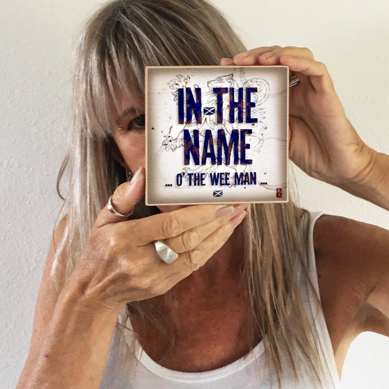 Scottish saying In The Name o' the Wee Man 5 | Etsy