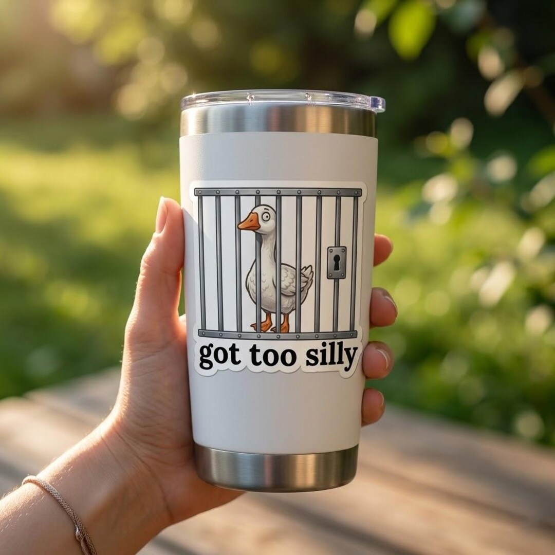 Got Too Silly Sticker, Jailbird Humor, Silly Goose - Water Bottle, Desk ...