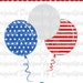 4th of July Balloons SVG, Independence Day Svg Dxf Silhouette & Cricut ...