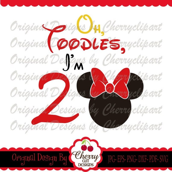 Oh Toodles I'm 2 Minnie Number 2 Svg Birthday Number 2 - Etsy