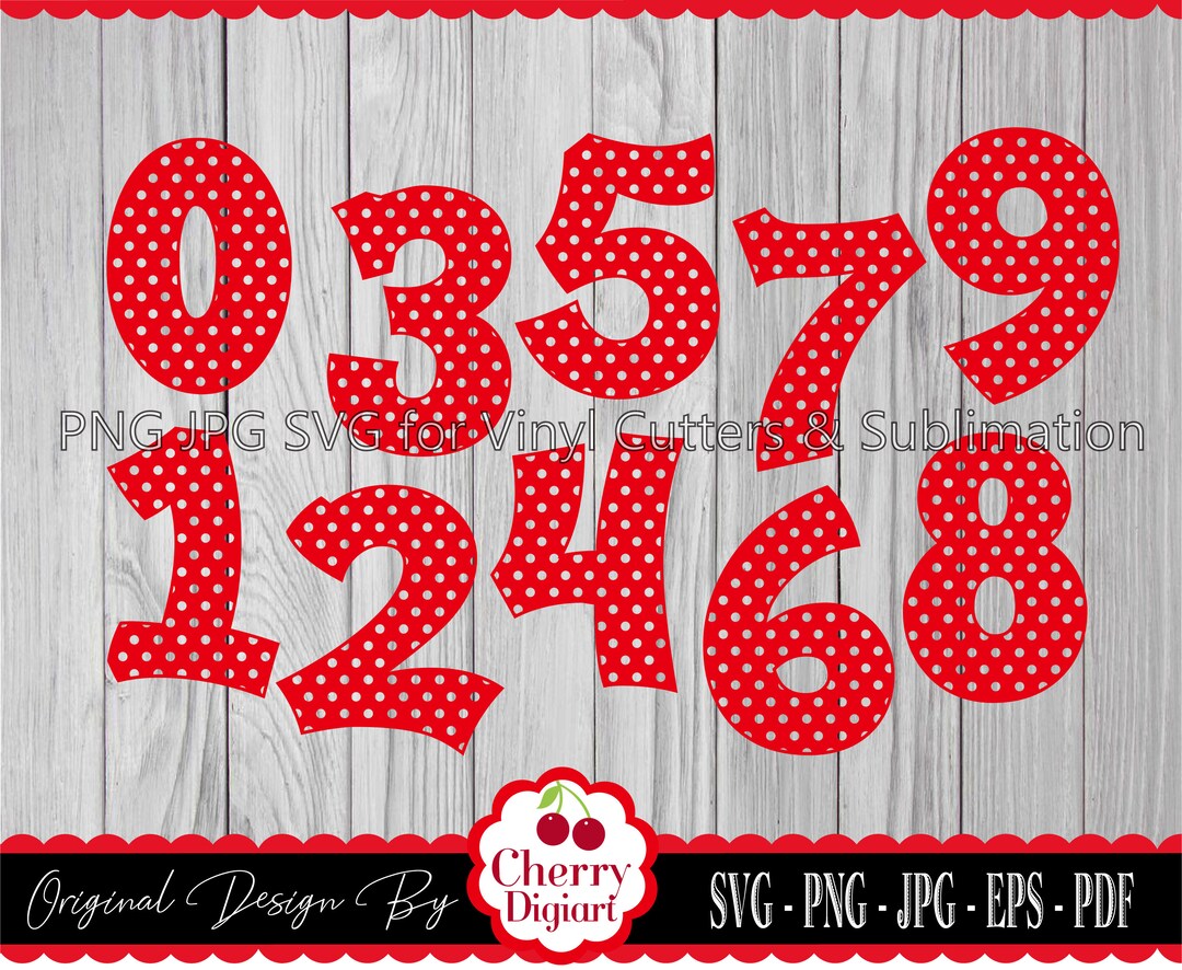 Birthday Numbers Svg, 0 Through 9, Polka Dots Numbers 0-9 Svg ...