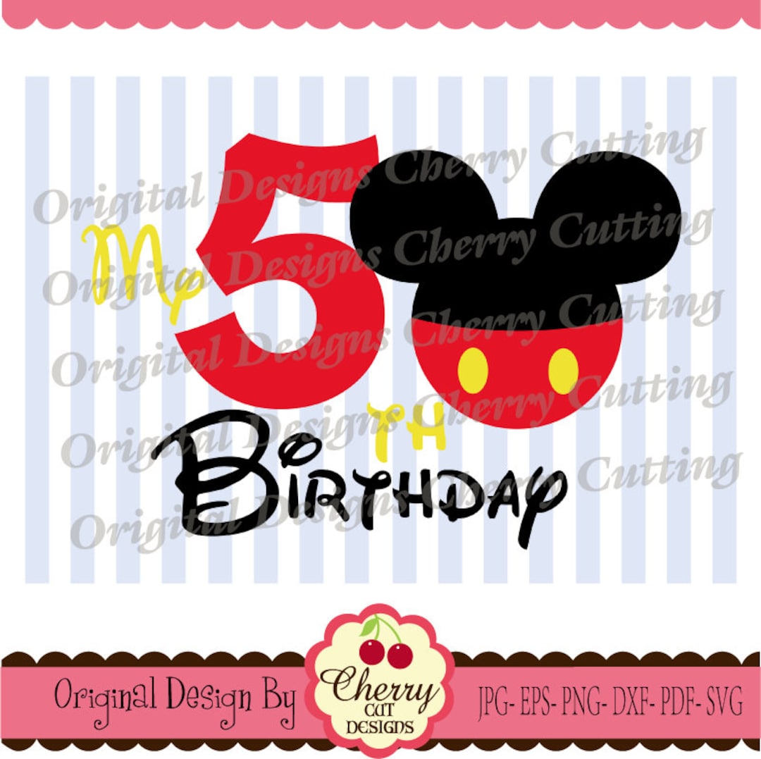 My 5th Birthday SVG DXF Mickey Number 5 Silhouette & Cricut Cut Files ...