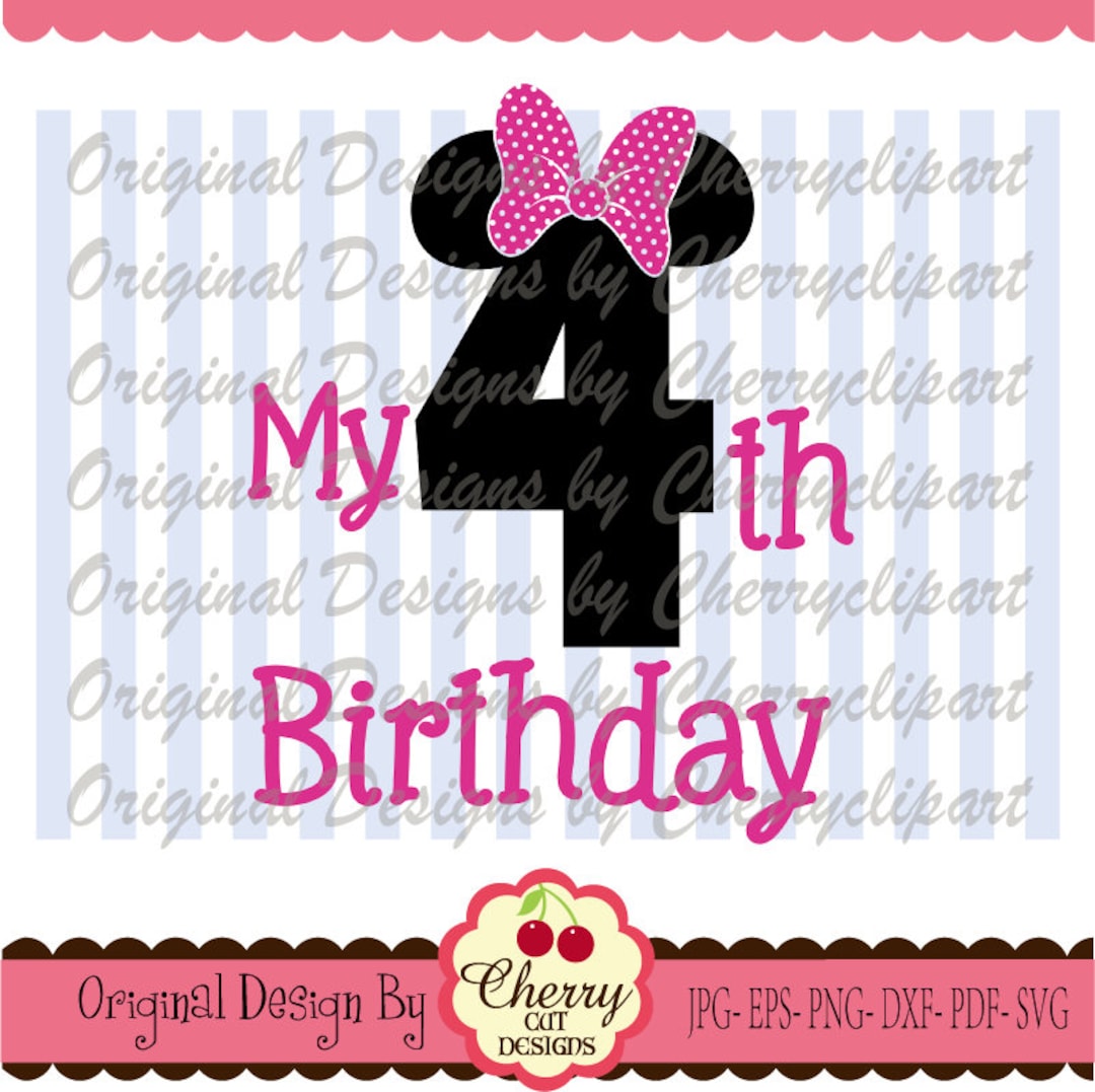 Minnie Mouse 4th Birthday SVG PNG: Number Four Design (digital Download ...