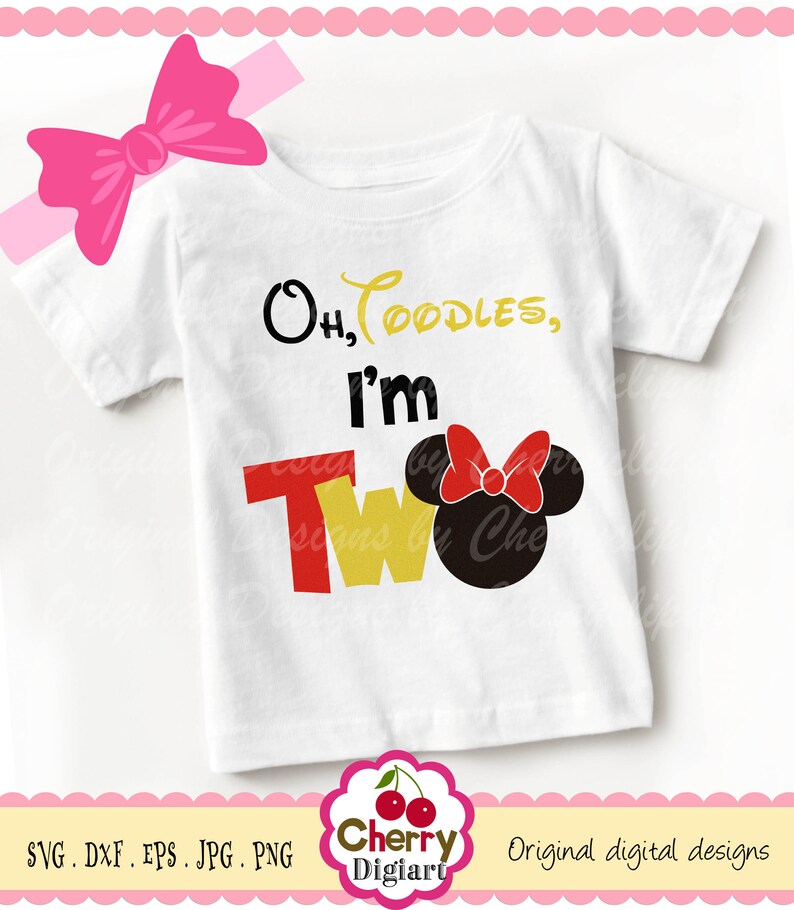 Oh Toodles I'm TWO Minnie Svg Birthday Two Svg Birthday - Etsy Canada Oh Toodles I'm TWO Minnie Svg Birthday Two Svg Birthday - Etsy Canada