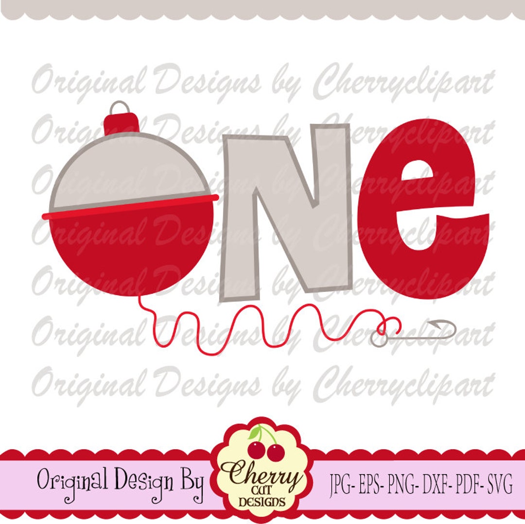 Bobber ONE PNG SVG: Fishing Birthday Sublimation Art and Cut Files ...