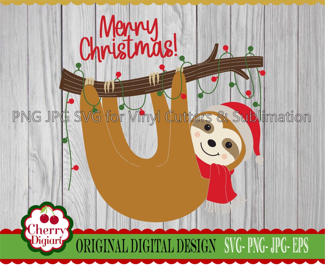 Christmas Sloth Svg Jpg Png Silhouette & Cricut Cut Files for Vinyl ...