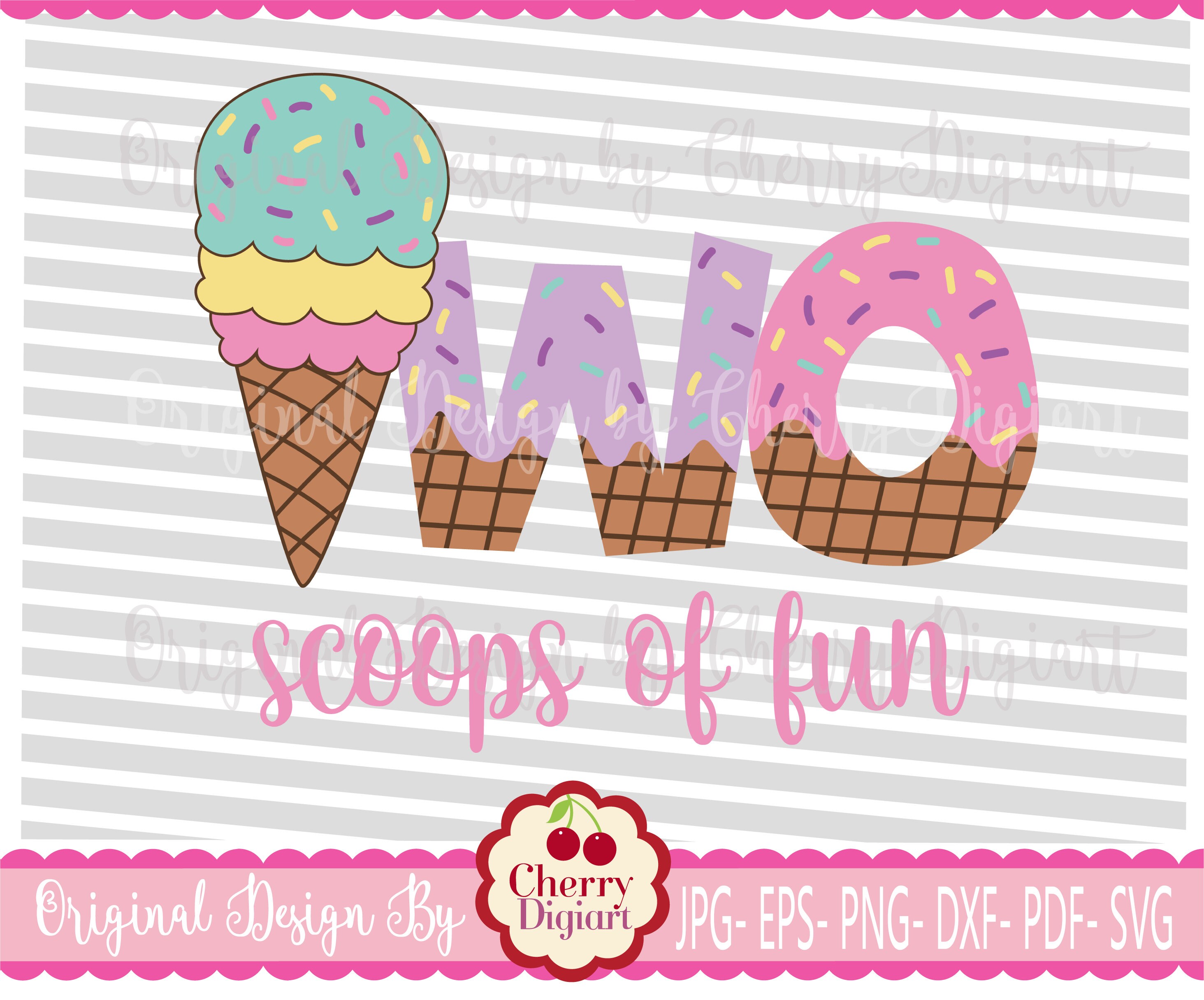 Two Scoops of Fun PNG SVG - Ice Cream 2nd Birthday Girl Sublimation ...