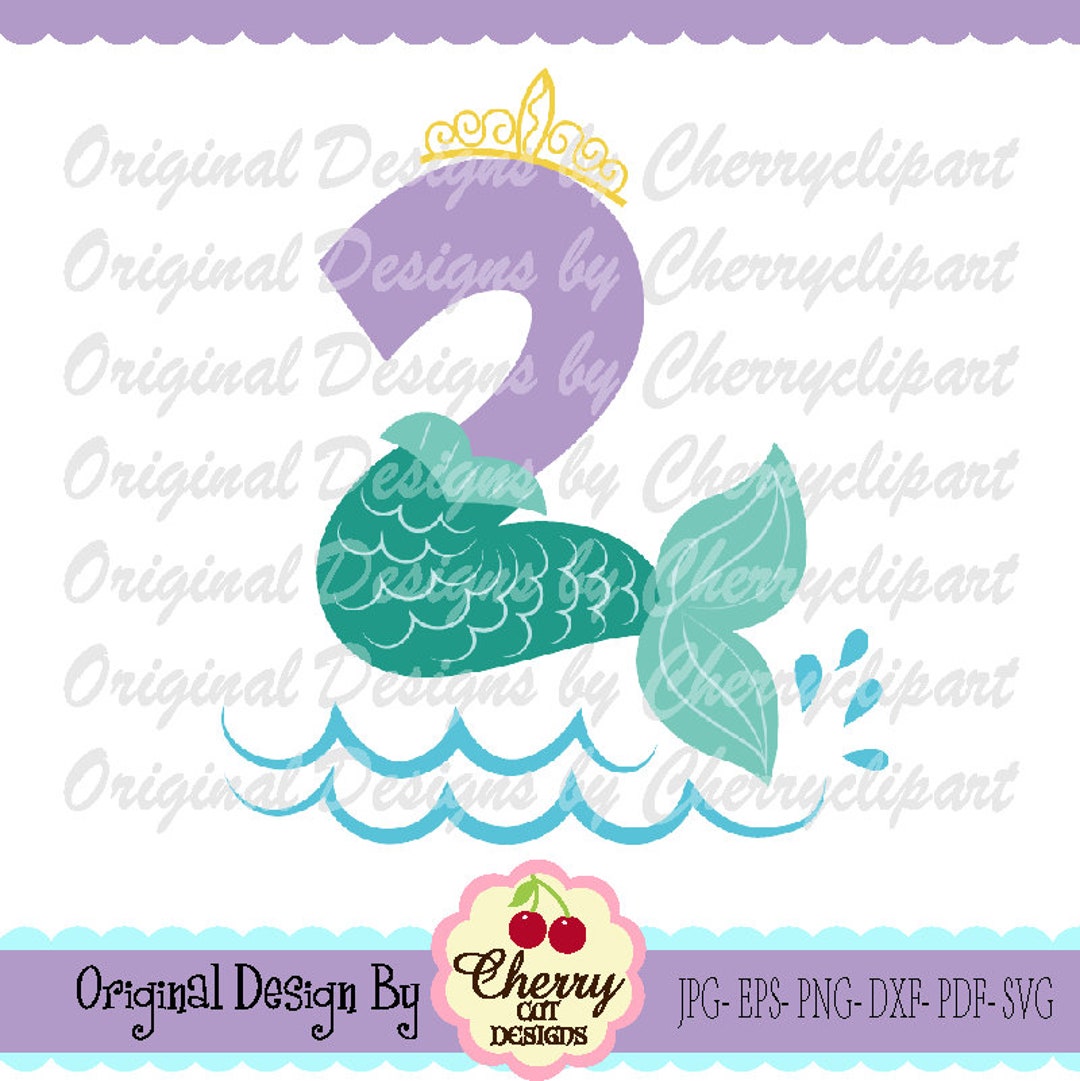 Mermaid Tail Number 2 SVG Dxf ,mermaid SVG Silhouette and Cricut Cut ...