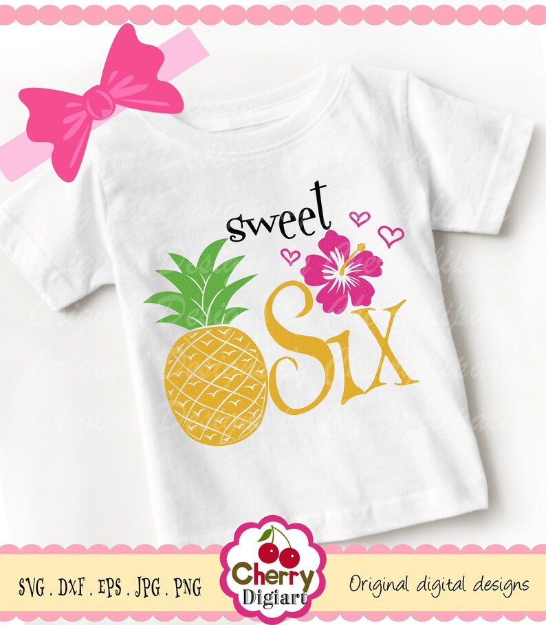Sweet Pineapple Six Svg Birthday Six Svg Fruit Svg - Etsy