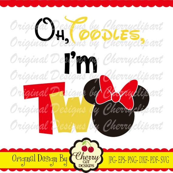Oh Toodles I'm TWO Minnie Svg Birthday Two Svg Birthday - Etsy