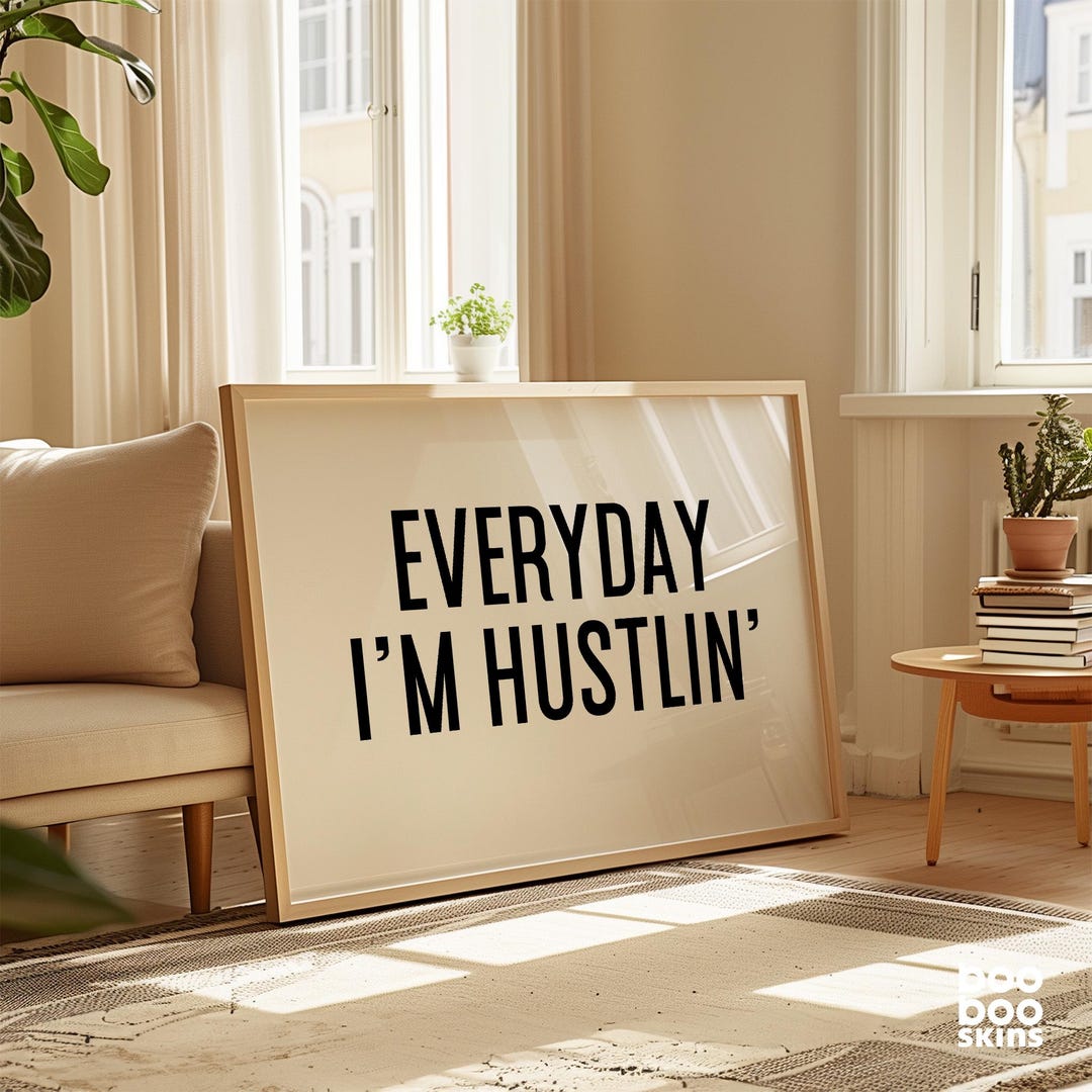 Everyday I'm Hustlin Print | Motivational Poster | Gift Busy Mum ...