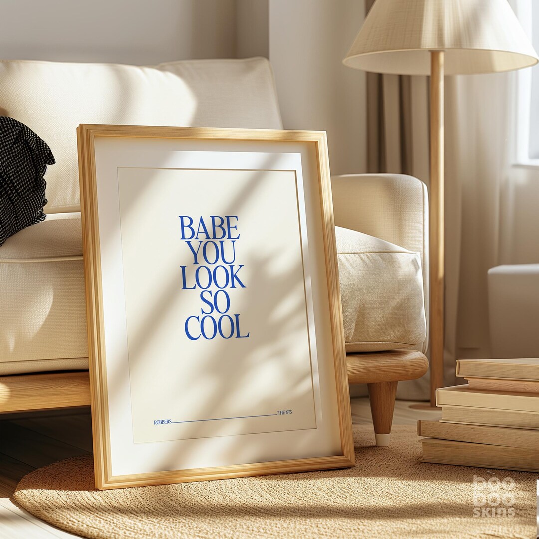 Babe You Look so Cool Print | the 1975 Inspired Poster | Robbers Lyrics ...