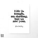 Life is Tough but so Are You Print Feminist Wall Art Gift Sister ...