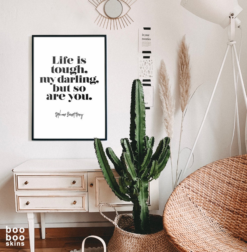 Life is Tough but so Are You Print Feminist Wall Art Gift - Etsy