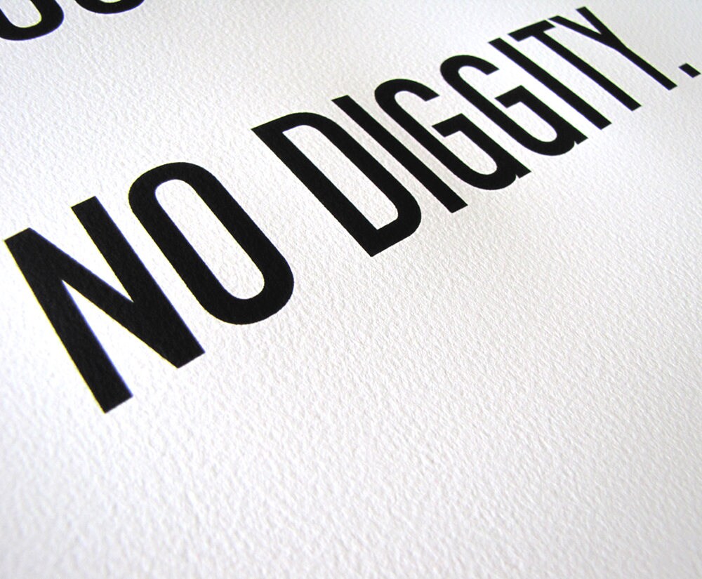 No Diggity Print I Like the Way You Work It Poster Gift | Etsy UK