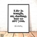 Life is Tough but so Are You Print Feminist Wall Art Gift Sister ...