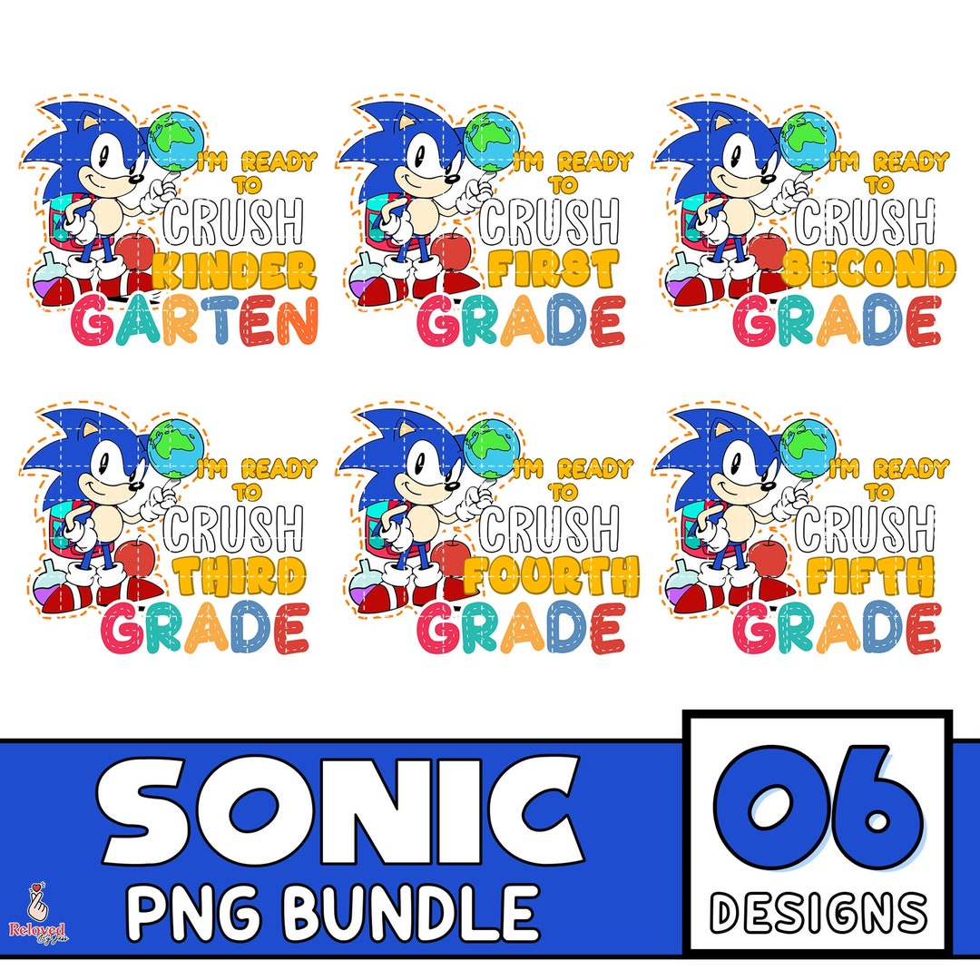 School Instant Download Sonic I'm Ready to Crush First Grade First Day ...