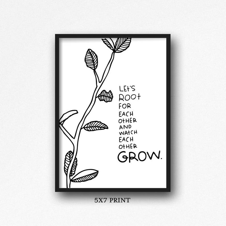 Let's Root for Each Other 8x10 Printable Black and White Art DIY Home ...