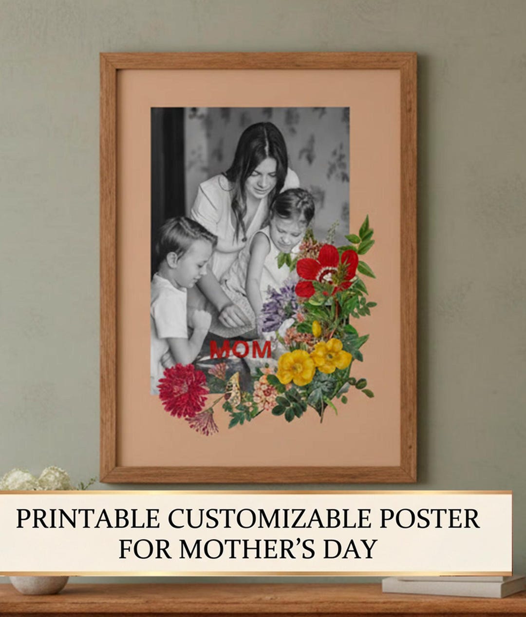 Customizable Mother's Day Poster. Floral Mom Wall Art, Photo Gift ...