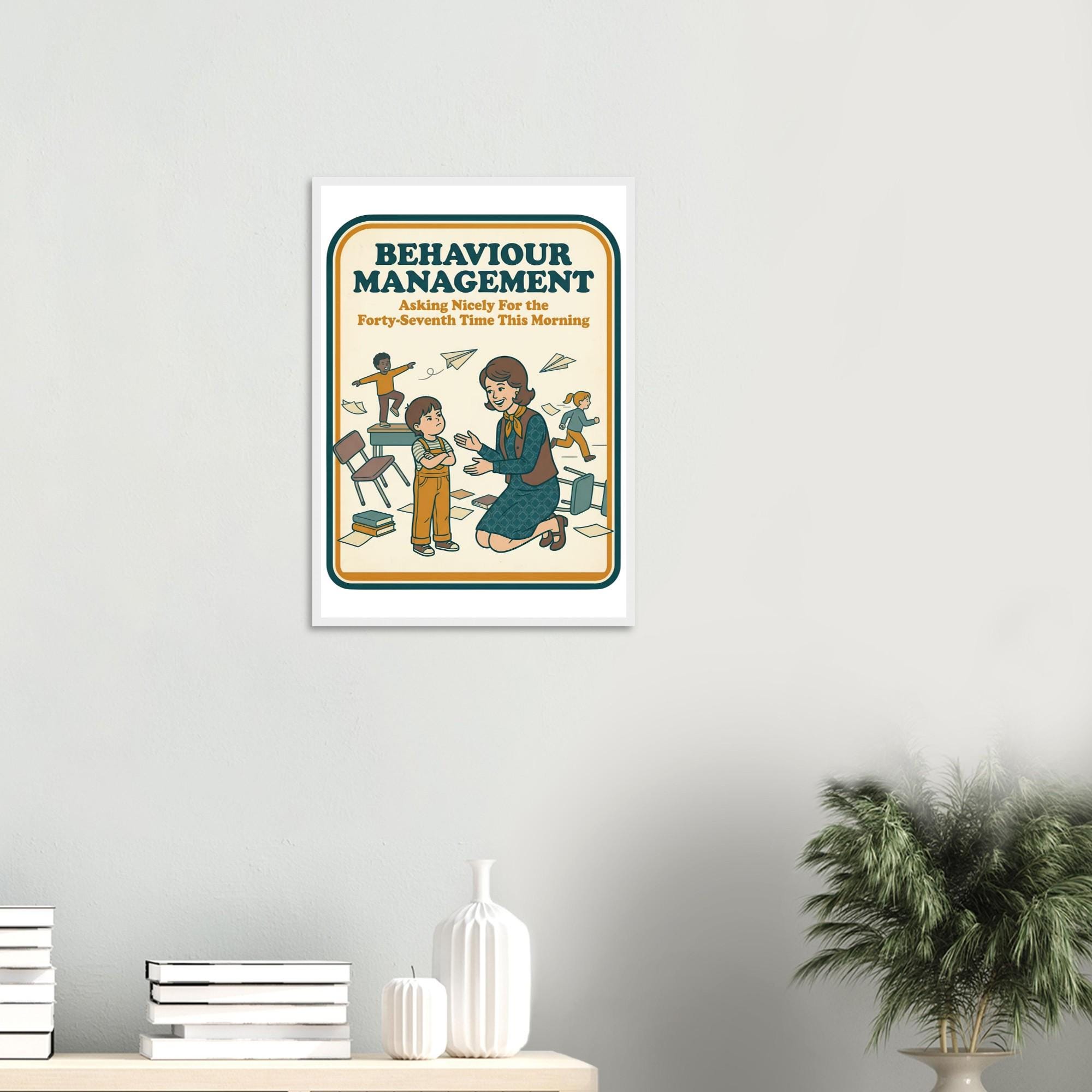 Behaviour Management Poster – Retro Teacher Classroom Art, Funny Quote ...