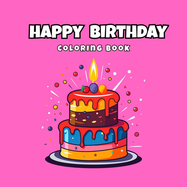 Birthday Coloring Book Printable Party Activity Girl Celebration Pages ...