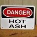 DANGER HOT ASH Vintage Metal Sign Metal Sign Vintage Metal | Etsy