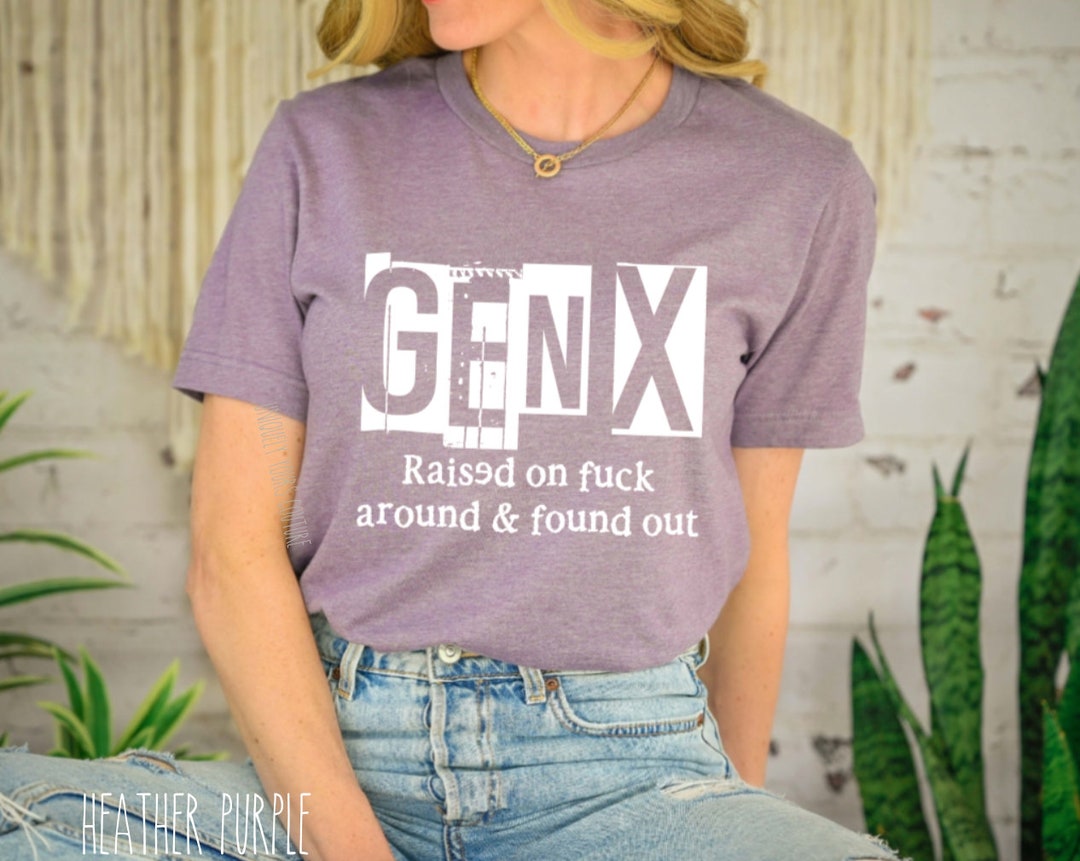 GEN X Raised on FAFO Men or Women Tee Shirt Unisex - Etsy
