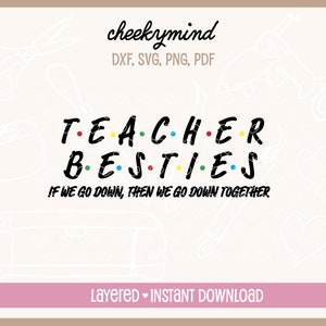 Teacher Shirt, Teacher Friends, Teacher Best Friends, Teacher Gift, SVG ...