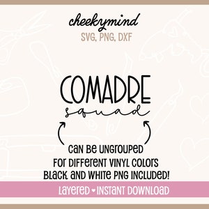 Comadre Squad SVG for Your Comadre, Comadre SVG to Make Shirts, Mexican ...