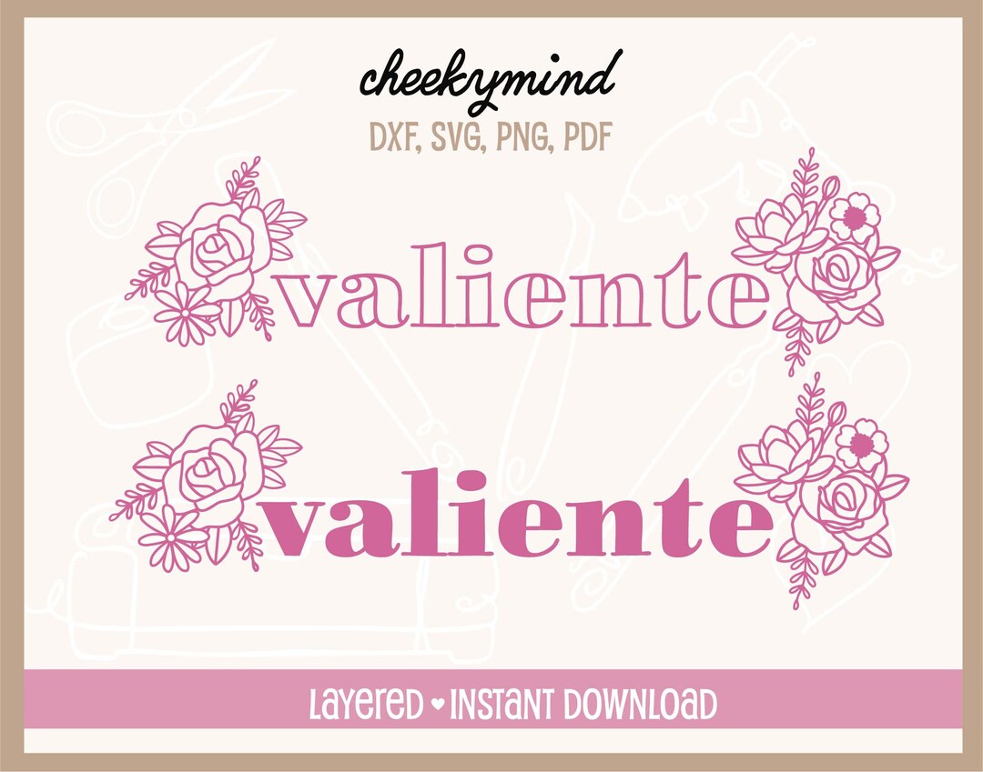 Valiente SVG | Mexican SVG | Spanish SVG | Brave Girl Svg | Latina Girl ...